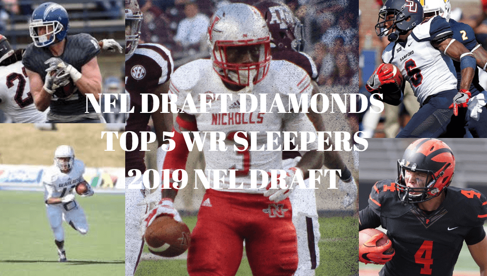 NFL Draft Sleeper Edition | 5 Sleeper WR's in 2019 NFL Draft