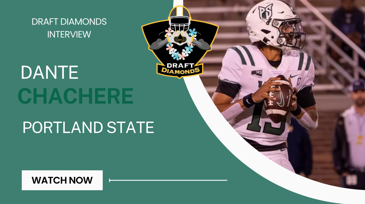 Meet 2025 NFL Draft Prospect Dante Chachere, QB, Portland State